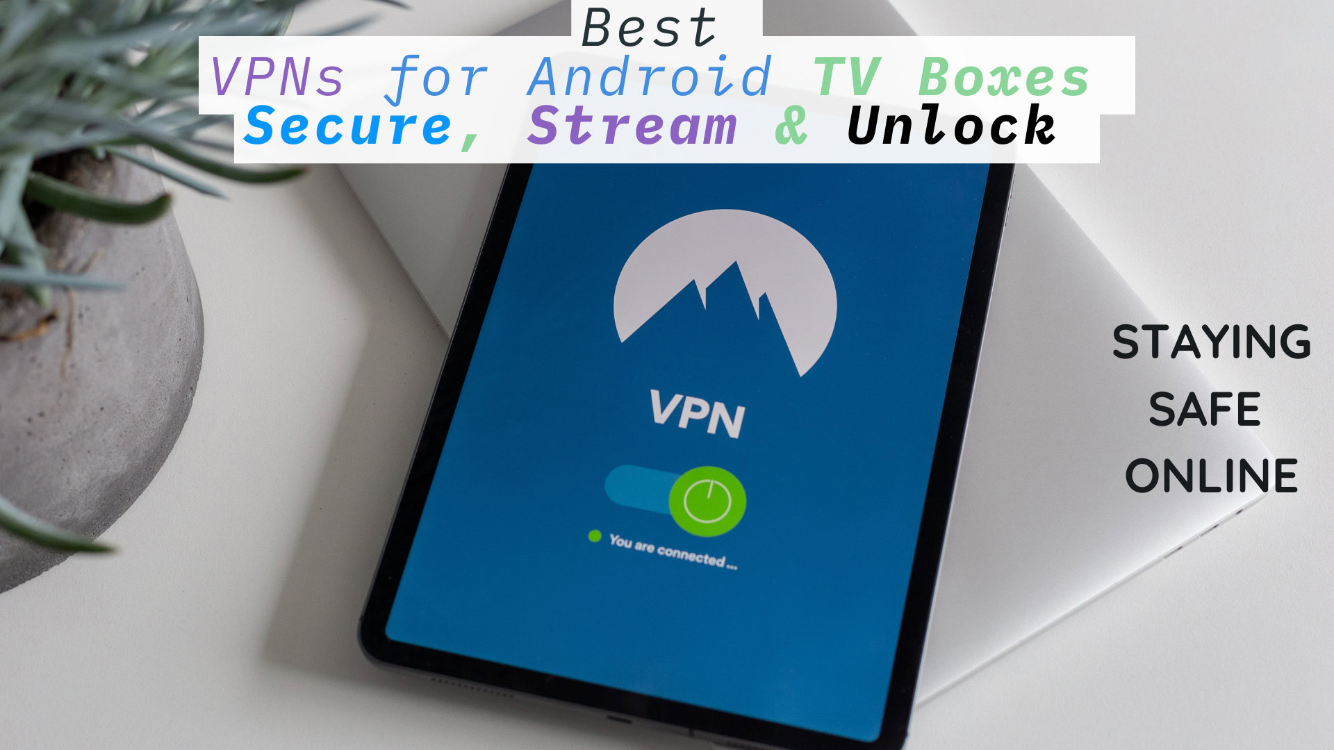 Best VPNs for Android TV Boxes in 2025 & How to Install Them